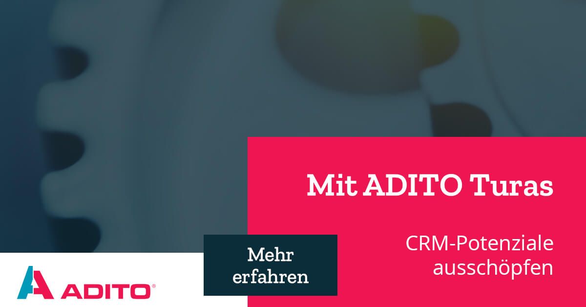 CRM-Beratung & CX-Strategie | ADITO Turas